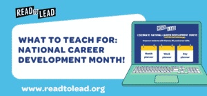 What to Teach for Career Development Month - Read to Lead