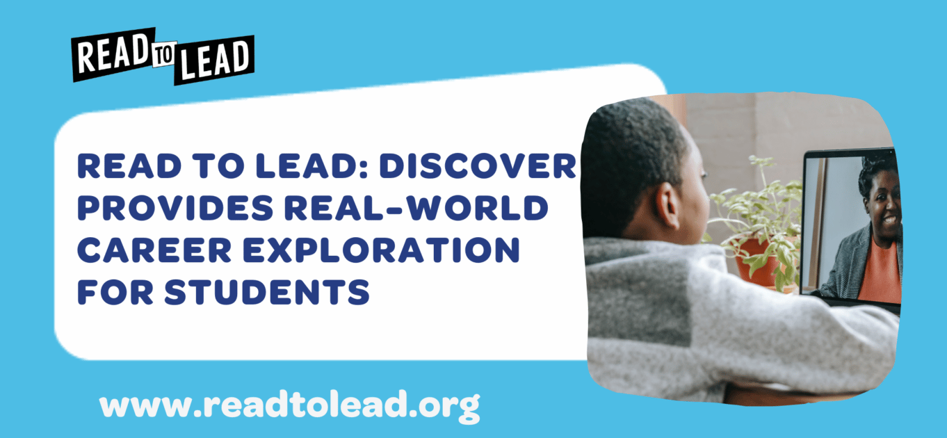 Read to Lead: Discover Provides Real-World Career Exploration for ...