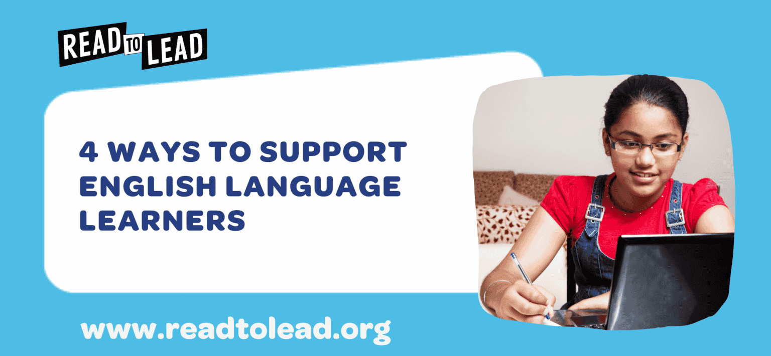 4 Ways to Support English Language Learners - Read to Lead